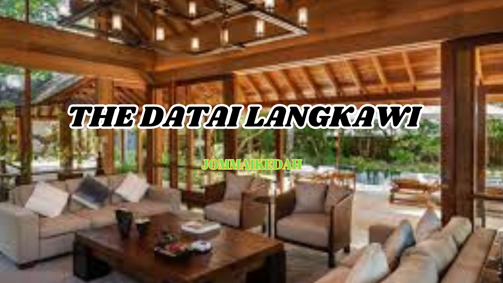 THE DATAI LANGKAWI - JomMaiKedah.com