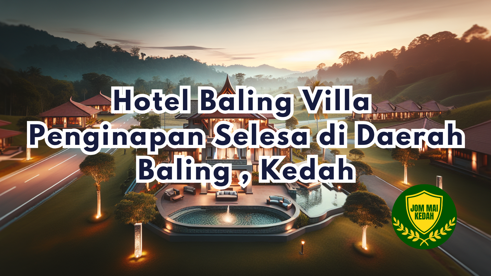 Hotel Baling Villa: Penginapan Selesa di Daerah Baling, Kedah ...