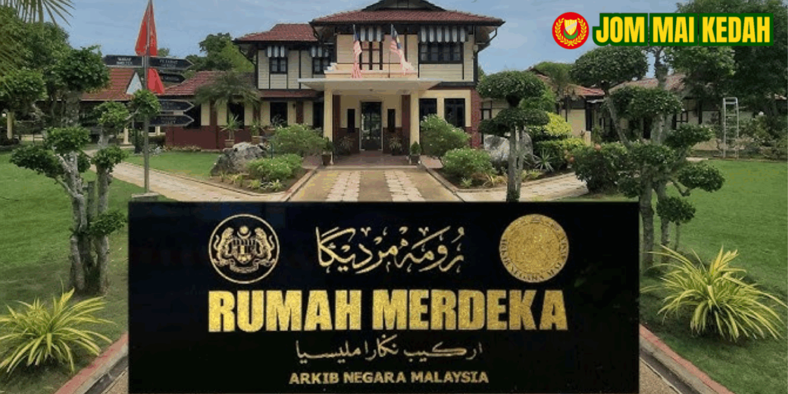 Rumah Merdeka - JomMaiKedah.com